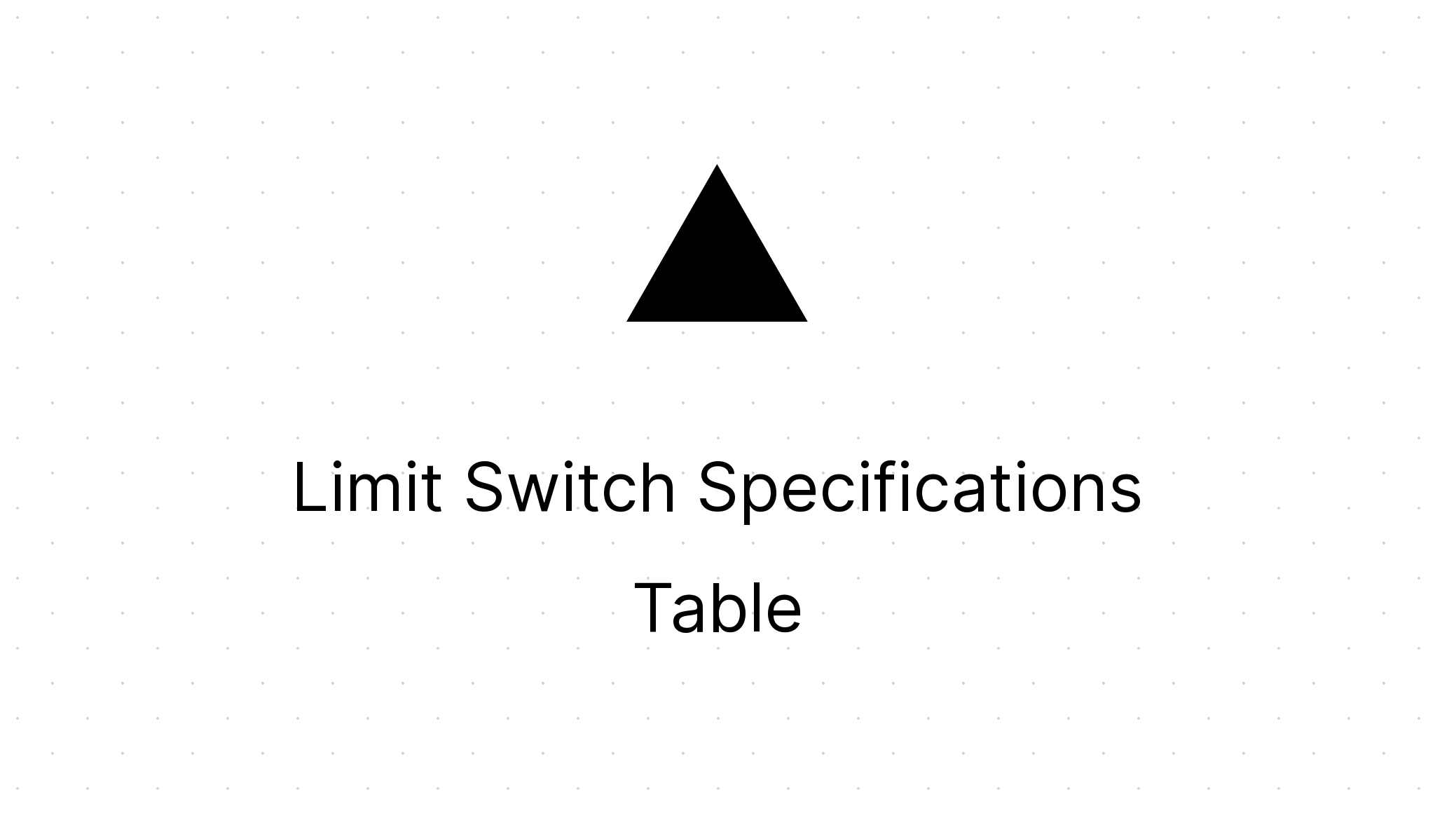 Limit Switch Specifications Table Eezee